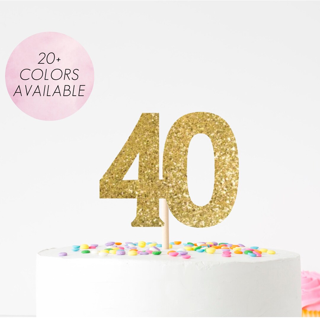 40 Cake Topper - 40th Birthday Cake Topper, Birthday Party Decorations ...