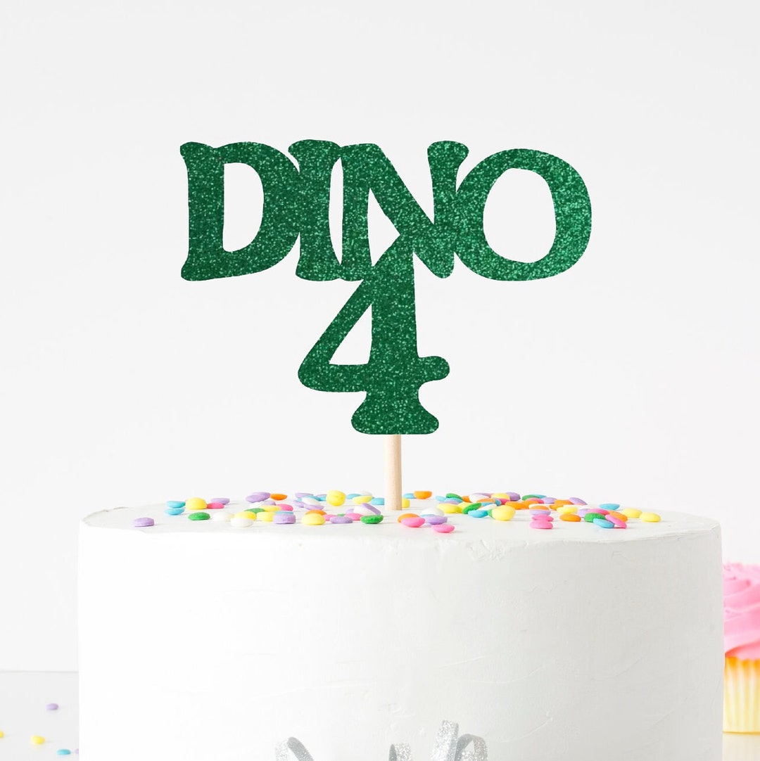 Dino Four Cake Topper, Dinosaur Birthday, Fourth Birthday, Dino Four ...
