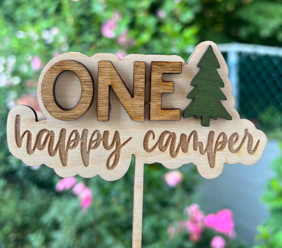 One Happy Camper Cake Topper - Wood 1st Birthday Cake Topper, Camping ...