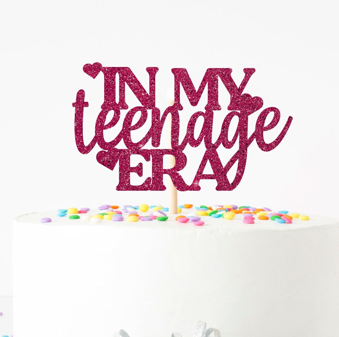 In My Teenage Era Cake Topper, 13th Birthday Decorations, Birthday ...