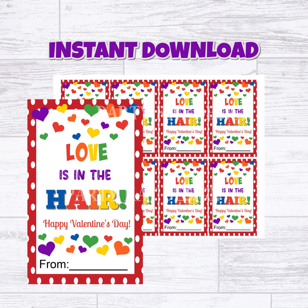 Love is in the Hair Printable Valentine - Scrunchie Valentine, Hair ...
