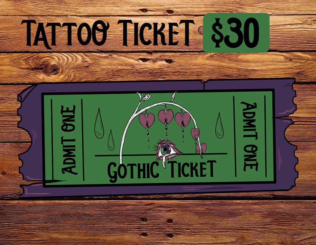 GOTHIC Tattoo Ticket, 30 Dollars - Etsy