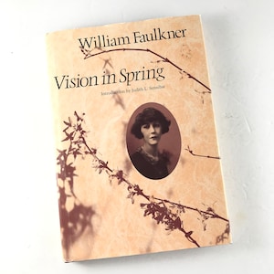 William Faulkner Poetry Book, Vision in Spring, Hardcover First Edition ...