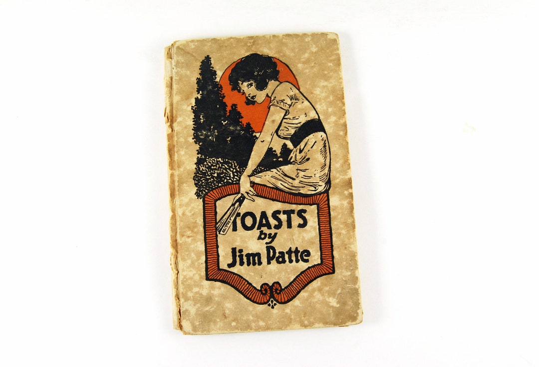 Rare Two Hundred Toasts by Jim Patte 1917, Antique Book, Toasting Gifts ...