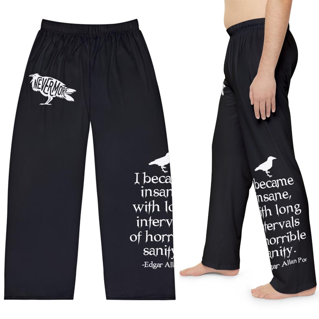 Edgar Allan Poe Pajama Pants, Raven Pjs, Gothic I Became Insane Poe ...