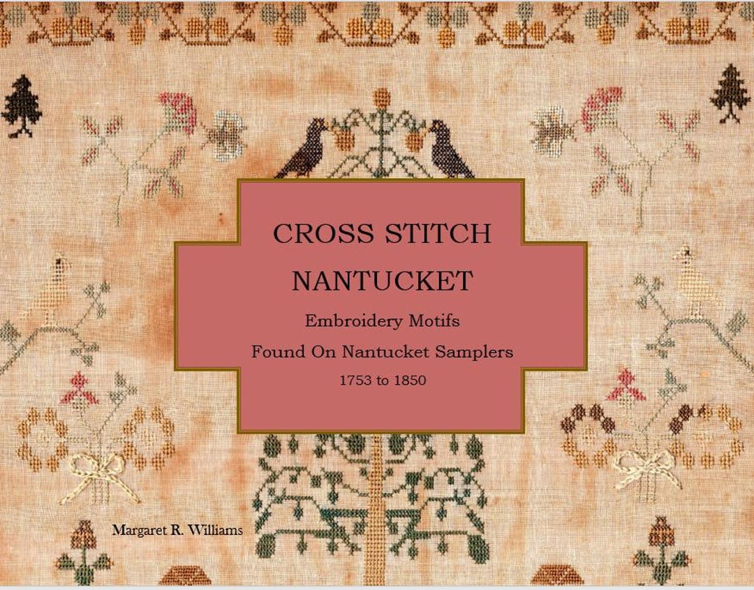 Cross Stitch Nantucket - Embroidery Motifs Found on Nantucket Samplers ...