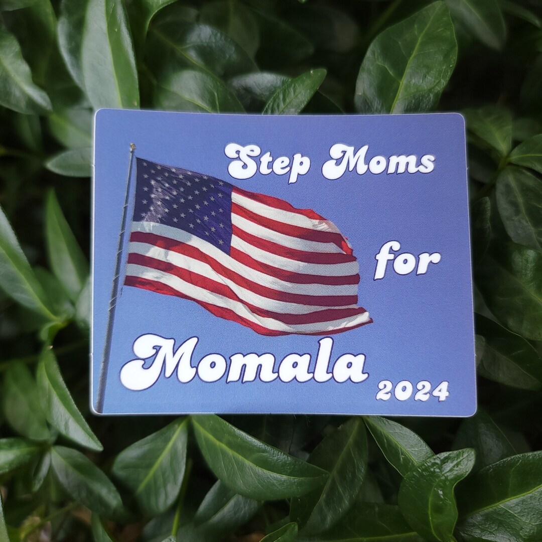 Step Moms for Momala 2024 Vinyl Sticker for Laptop, Water Bottle, or ...