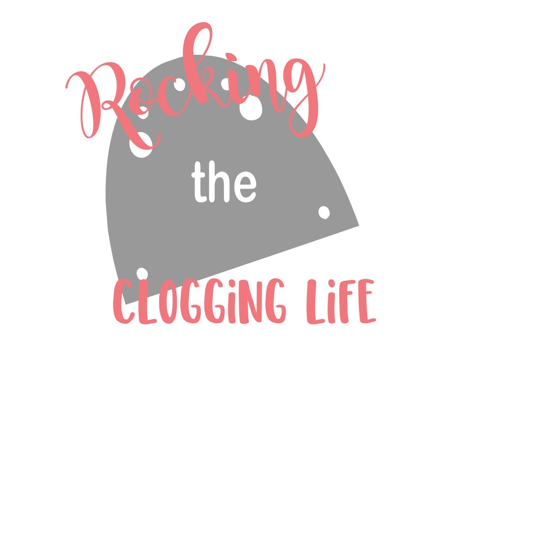 Rocking the Clogging Life - Etsy