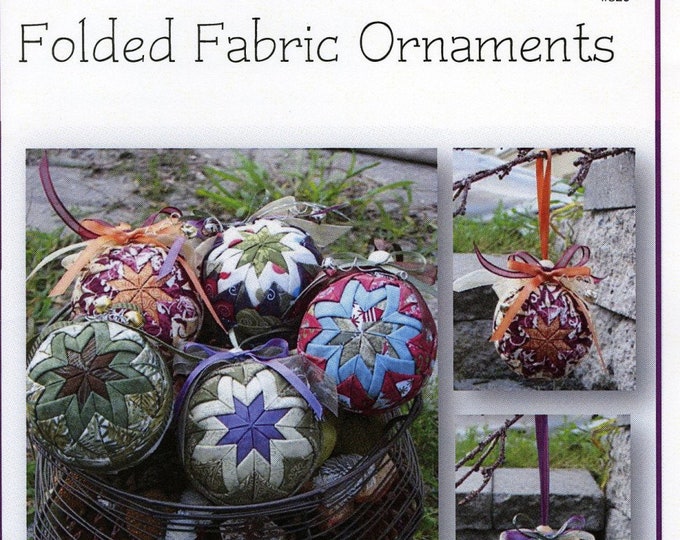 Folded Fabric Ornaments Pattern, by Sew Many Creations, No Sewing ...