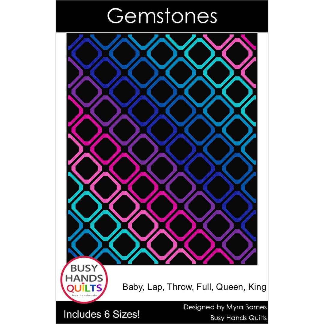 Gemstones Quilt Pattern by Myra Barnes of Busy Hands Quilts - Etsy