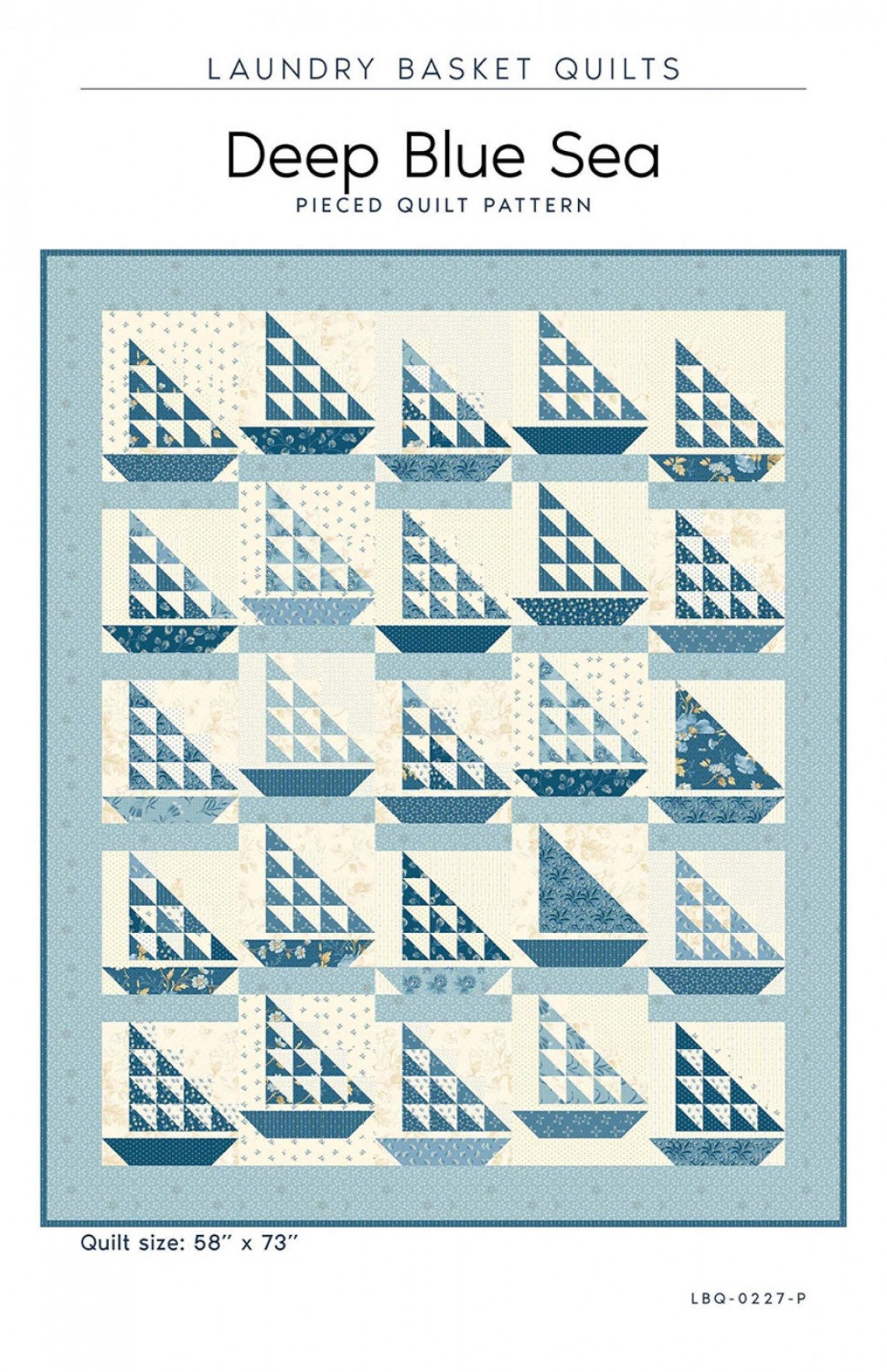 Deep Blue Sea Quilt Pattern by Laundry Basket Quilts, Sail Boat Quilt ...