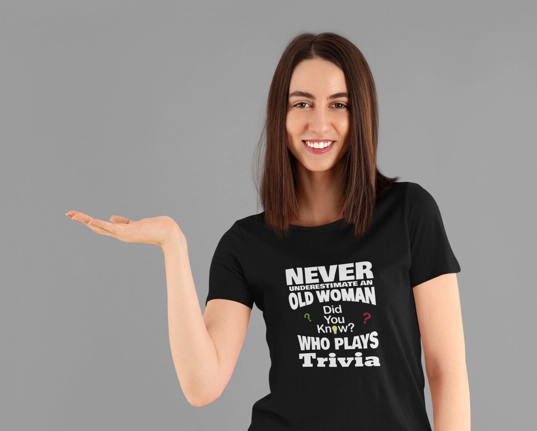 Trivia Shirt, Play Trivia Hoodie, Old Woman Trivia Sweater, Love Trivia ...