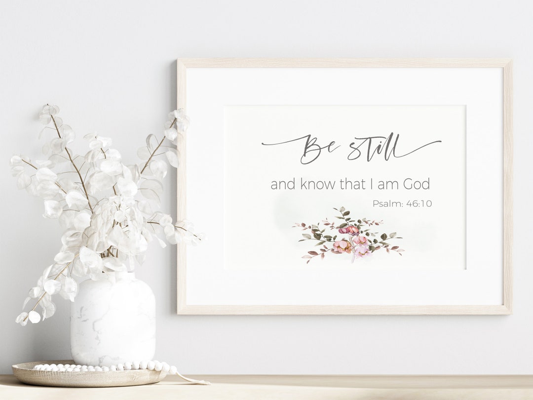 Psalm 46:10, Be Still and Know, Christian Poster Print, Horizoontal ...