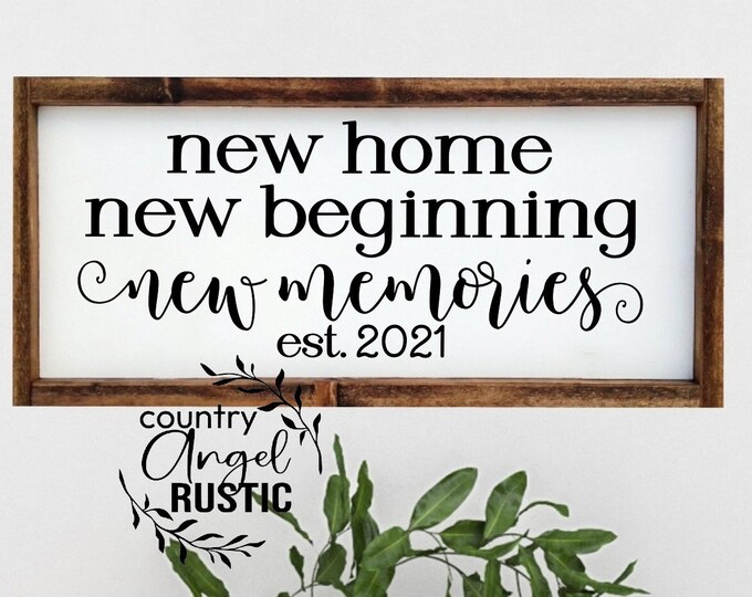 New Home New Beginnings New Memories First Home Sign - Etsy