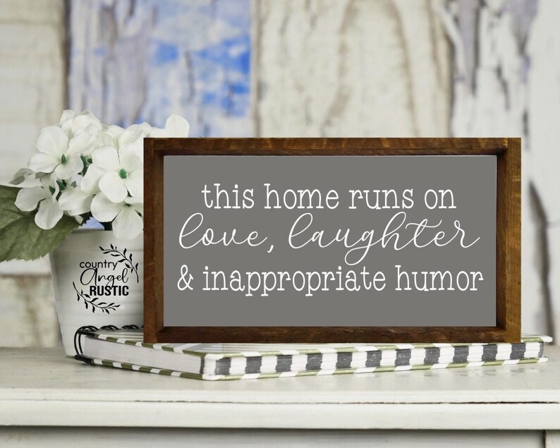 This Home Runs on Love Laughter and Inappropriate Humor Funny - Etsy