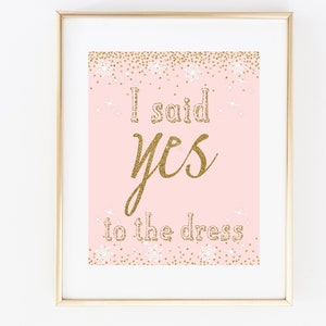 I Said Yes to the Dress-engagement Sign-wedding Bridal Dress Sign ...