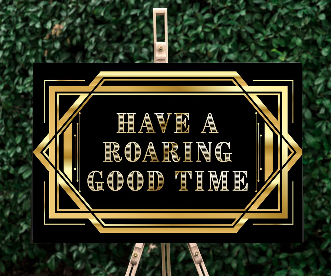 Art Deco "roaring Good Time" Party Sign: Gatsby Printable (digital ...