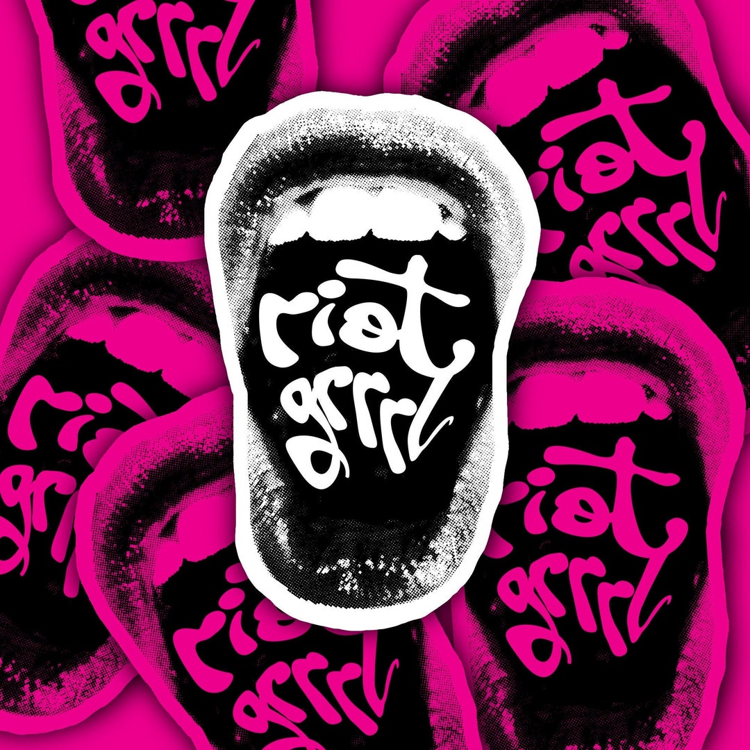 Riot Grrrl Riot Grrrl Sticker Bikini Kill Kathleen Hanna Le Tigre Girl ...