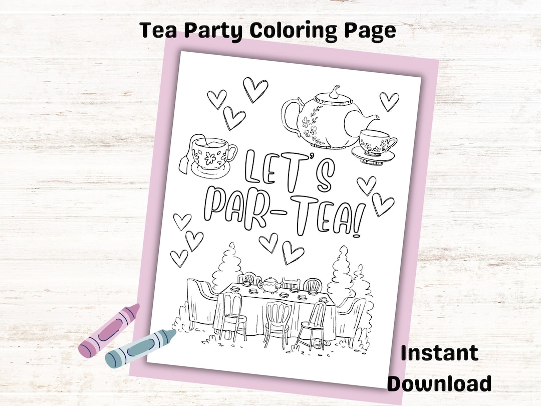Tea Party Coloring Page for Kids Birthday Party, Time to Par-tea ...