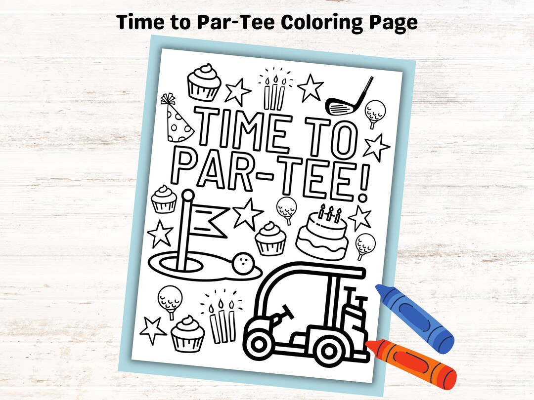 Time to Par-tee Hole in One Coloring Pages for Kids Birthday Party ...
