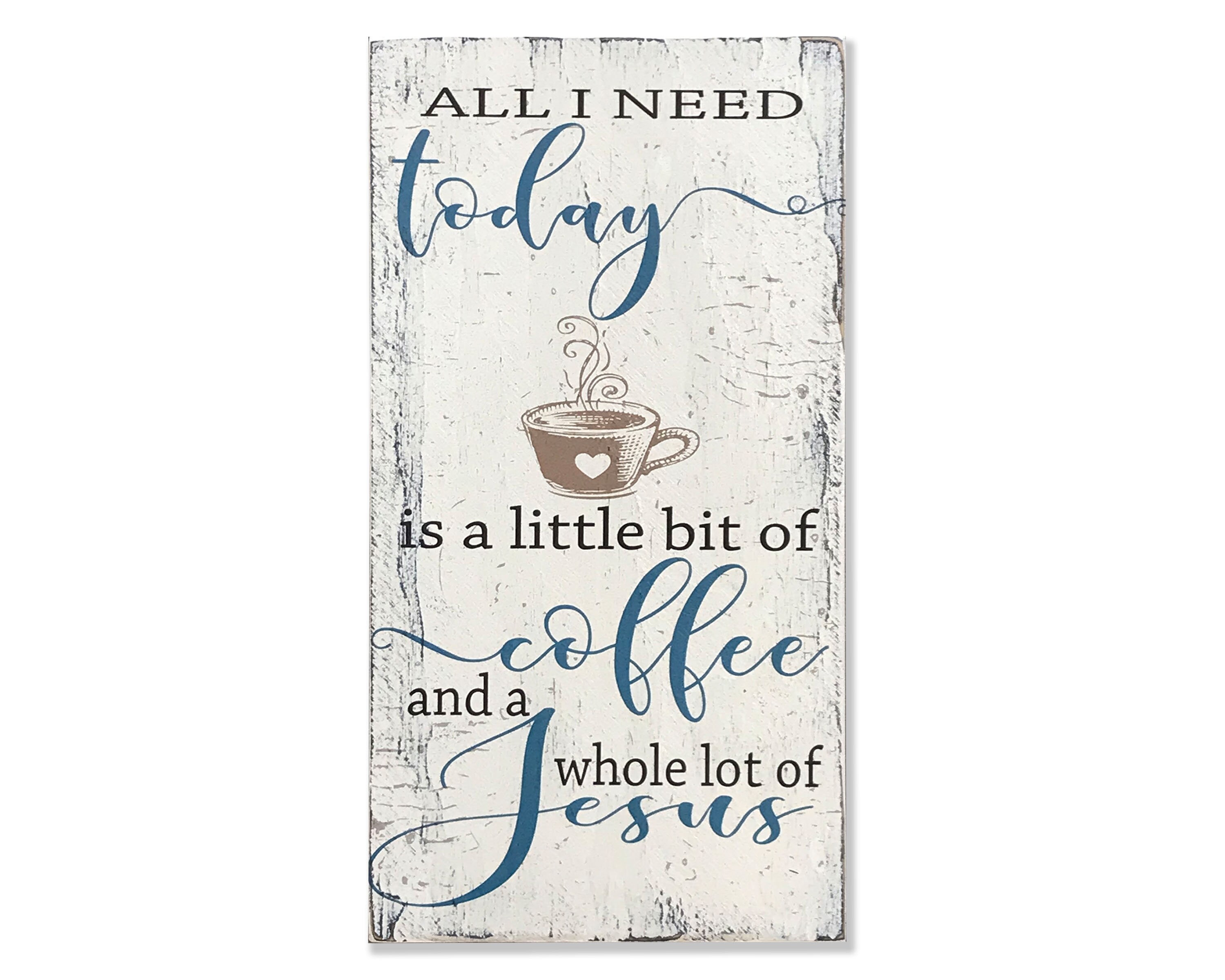 Kitchen Sign | Christian Kitchen | All I Need Today | Coffee and Jesus ...
