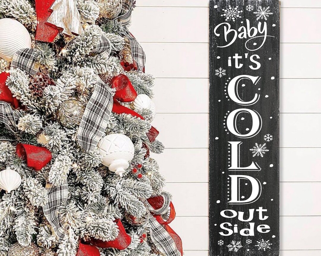 Baby It's Cold Outside - Christmas Porch Decor - Christmas Sign - Wood ...