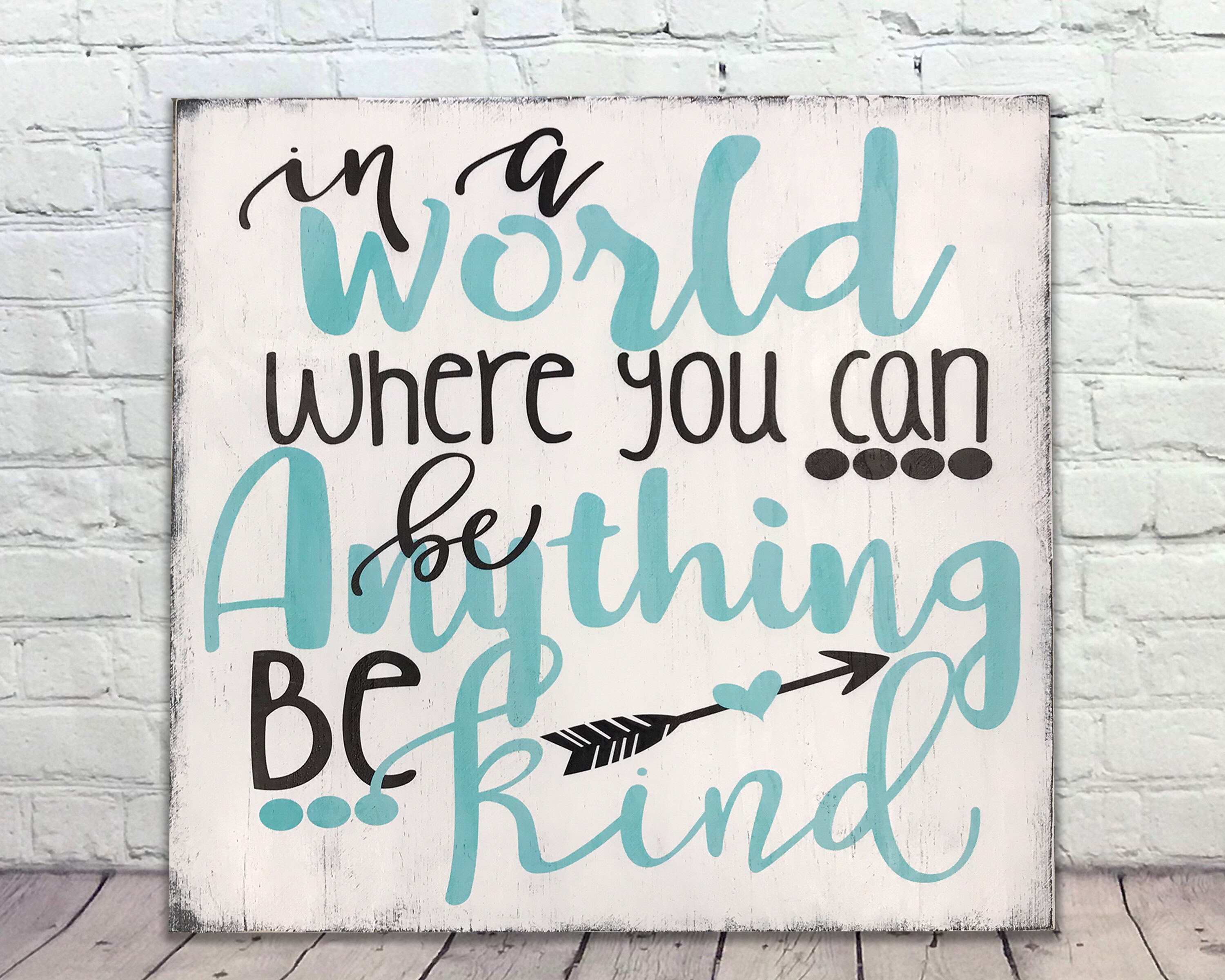 In A World Where You Can Be Anything Be Kind Wood Sign - Etsy