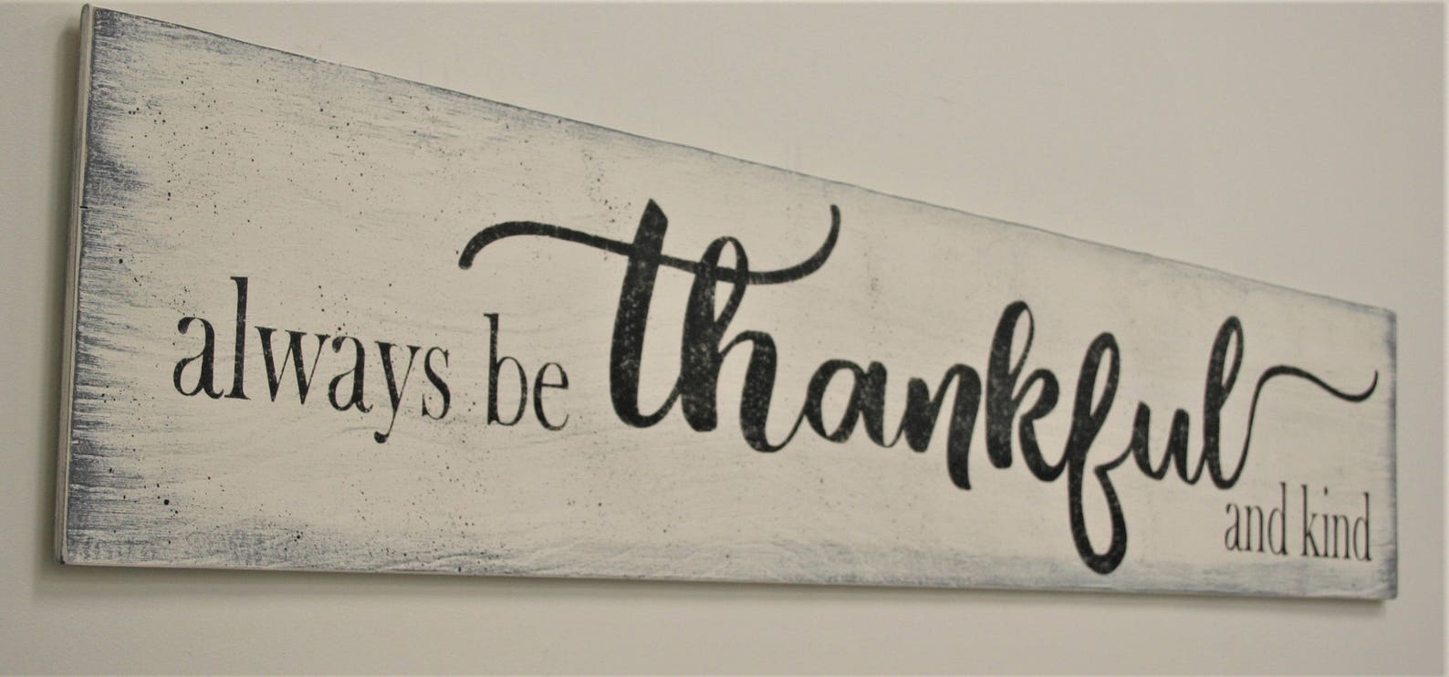 Inspirational Wood Sign Always Be Thankful and Kind Wood - Etsy