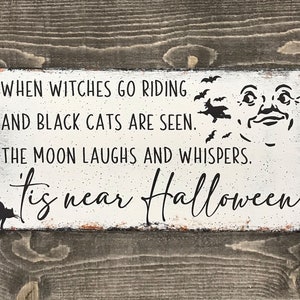 Halloween Decor, Halloween Sign, Farmhouse Halloween, When Witches Go ...