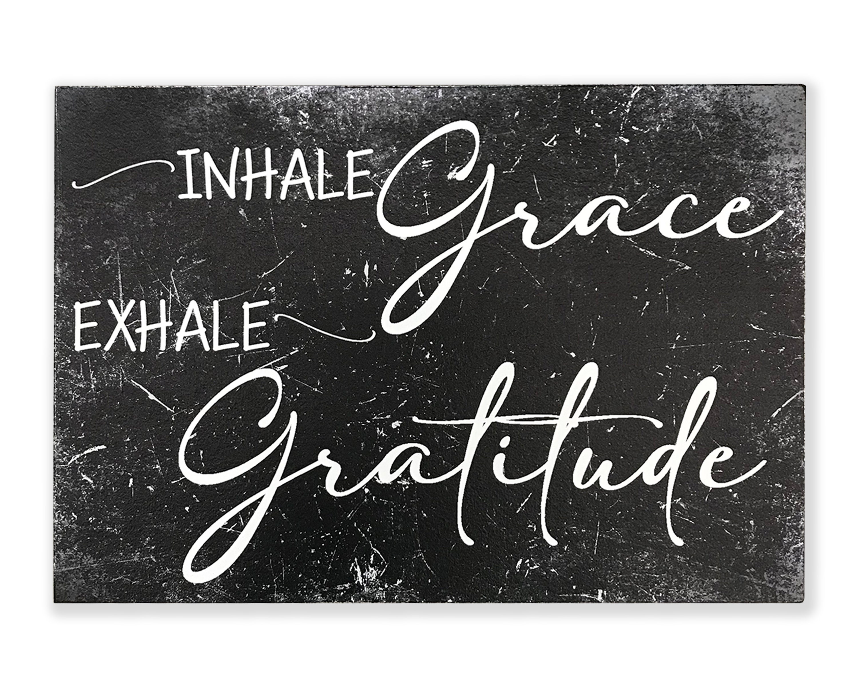 Inspirational Sign, Inhale Grace Exhale Gratitude, Christian Wall Art ...