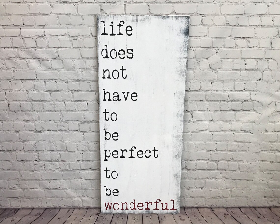Inspirational Wood Sign Life Does Not Have to Be Perfect to - Etsy