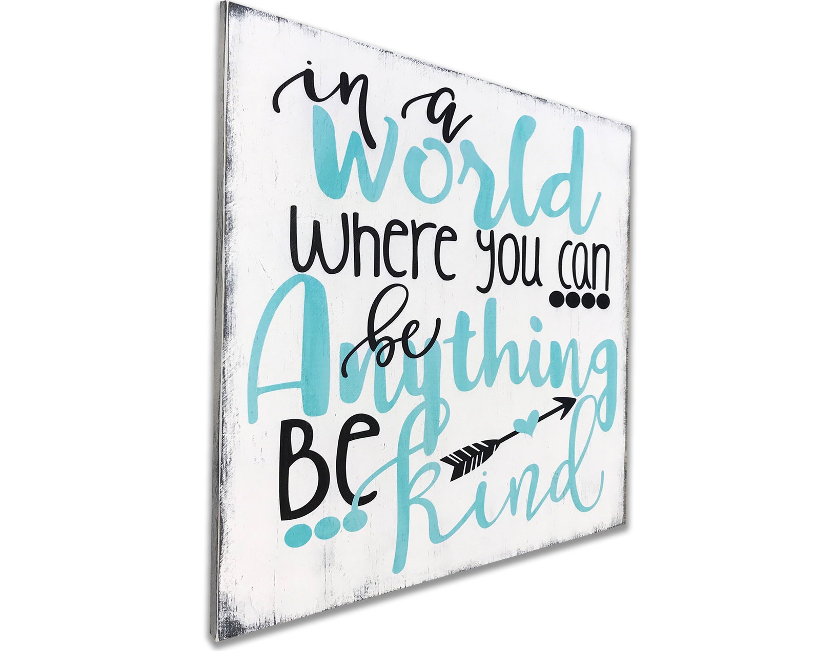 In A World Where You Can Be Anything Be Kind Wood Sign Inspirational ...