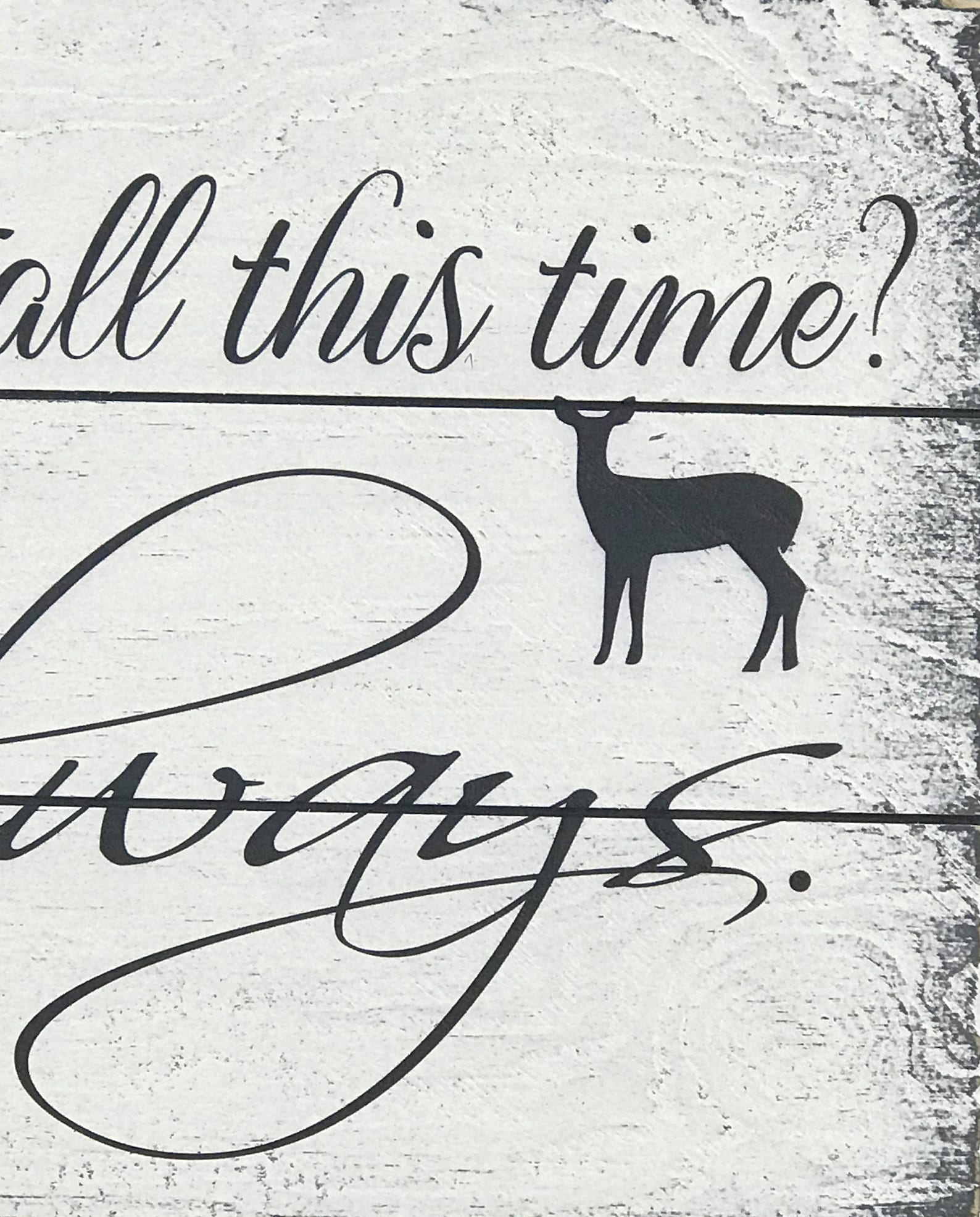 After All This Time Always Wood Sign Wood Sign Wood Wall Decor | Etsy