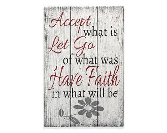 Accept What is Let Go of What Was Have Faith in What Will Be | Etsy