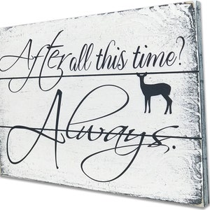 After All This Time Always Wood Sign Wood Sign Wood Wall Decor Shabby ...