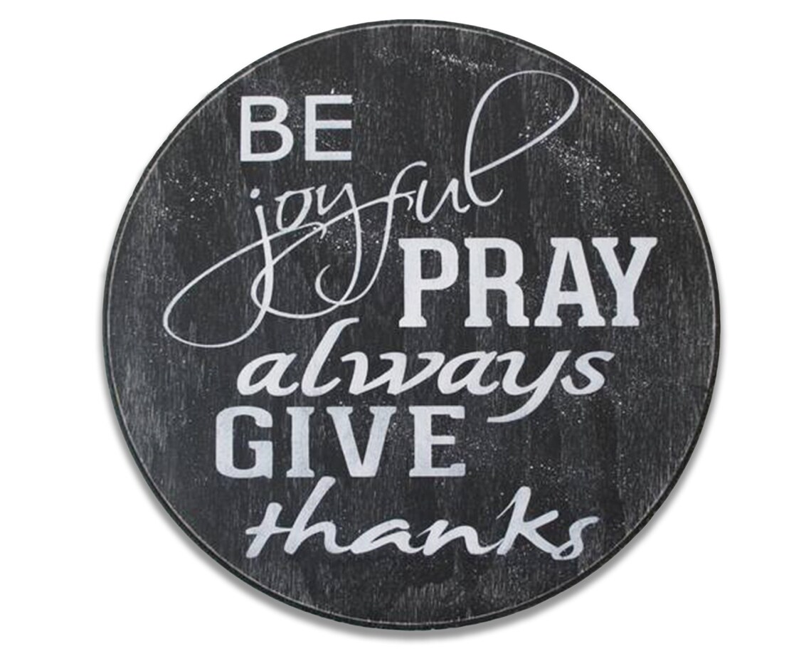 Christian Wall Art Be Joyful Pray Always Give Thanks - Etsy