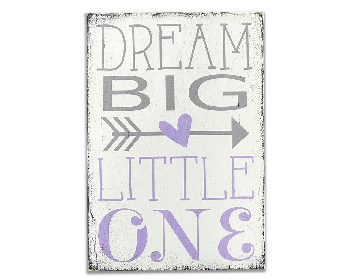 Dream Big Little One Wood Sign Girls Nursery Sign Boys Nursery - Etsy