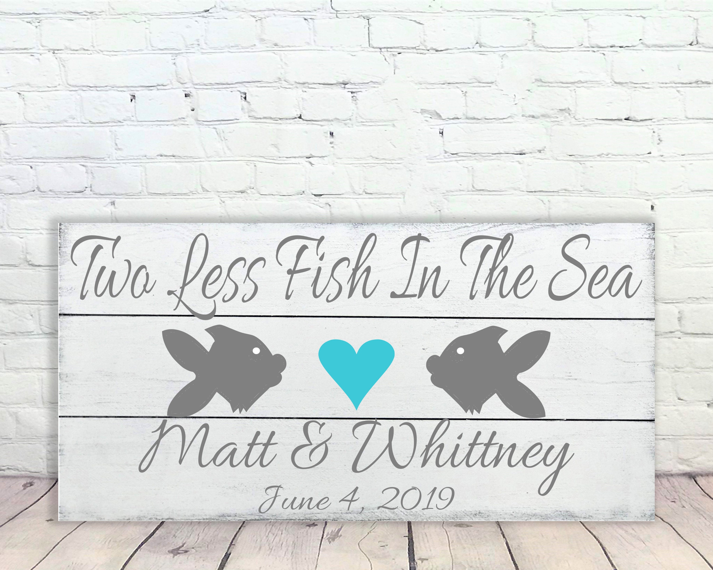 Beach Wedding Sign Two Less Fish in the Sea Beach Theme - Etsy Canada