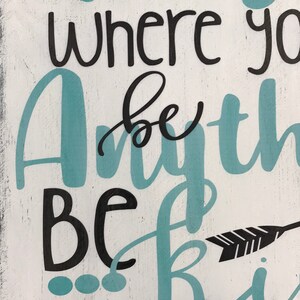 In A World Where You Can Be Anything Be Kind Wood Sign Inspirational ...