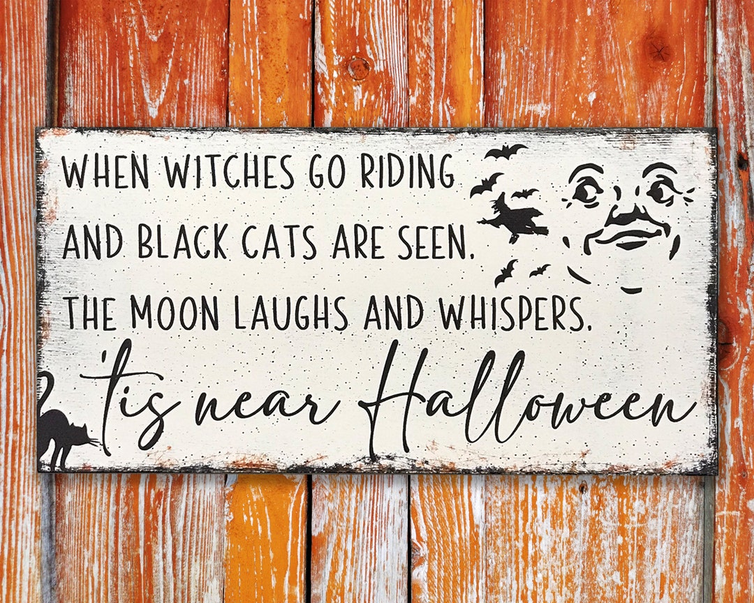 Halloween Decor, Halloween Sign, Farmhouse Halloween, When Witches Go ...
