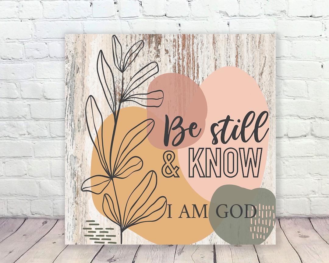 Christian Wall Decor, Be Still and Know, Christian Wallhanging, Psalm ...