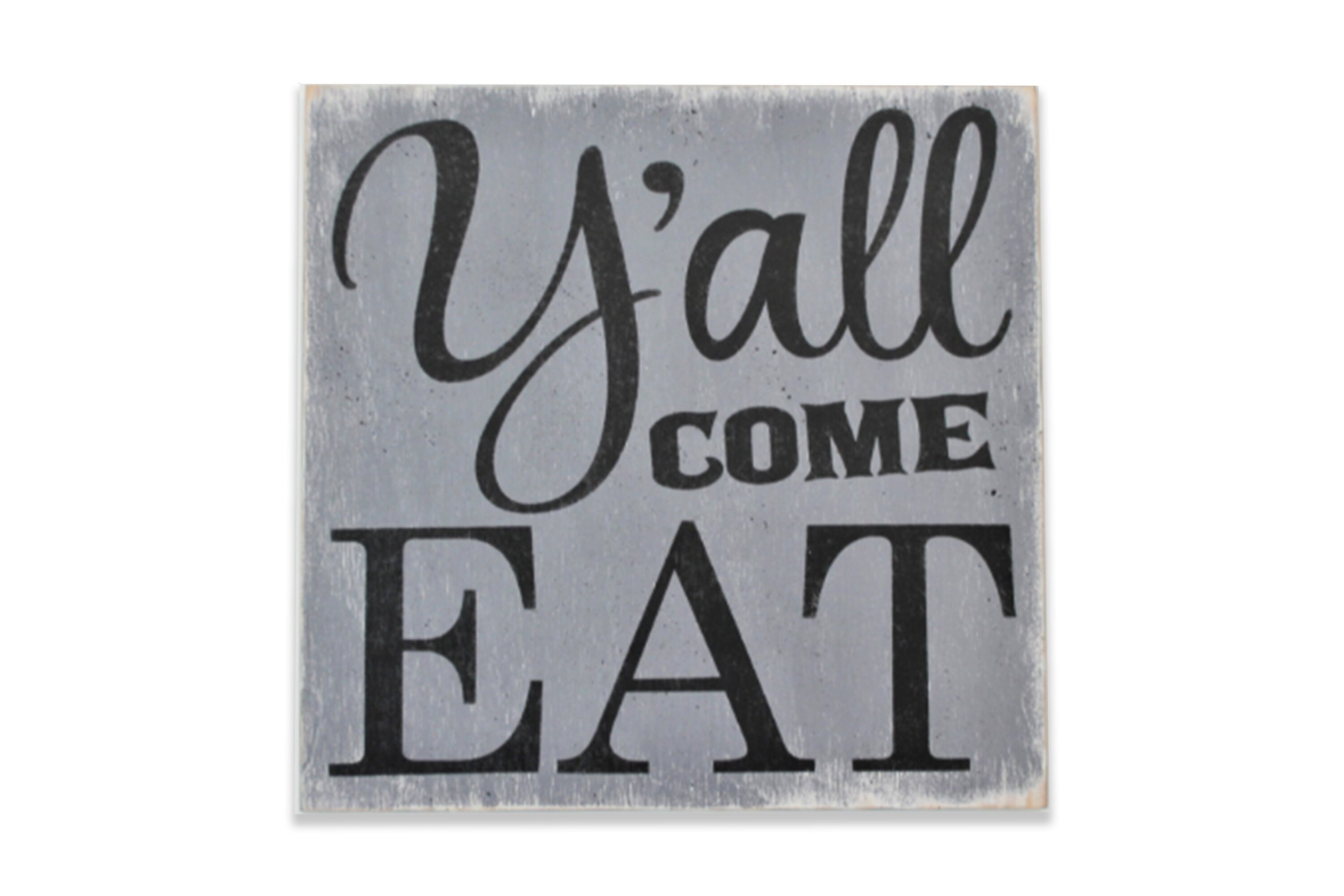 Y'all Come Eat Wood Sign Kitchen Sign Dining Room Sign | Etsy