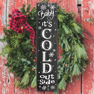 Baby It's Cold Outside - Christmas Porch Decor - Christmas Sign - Wood ...
