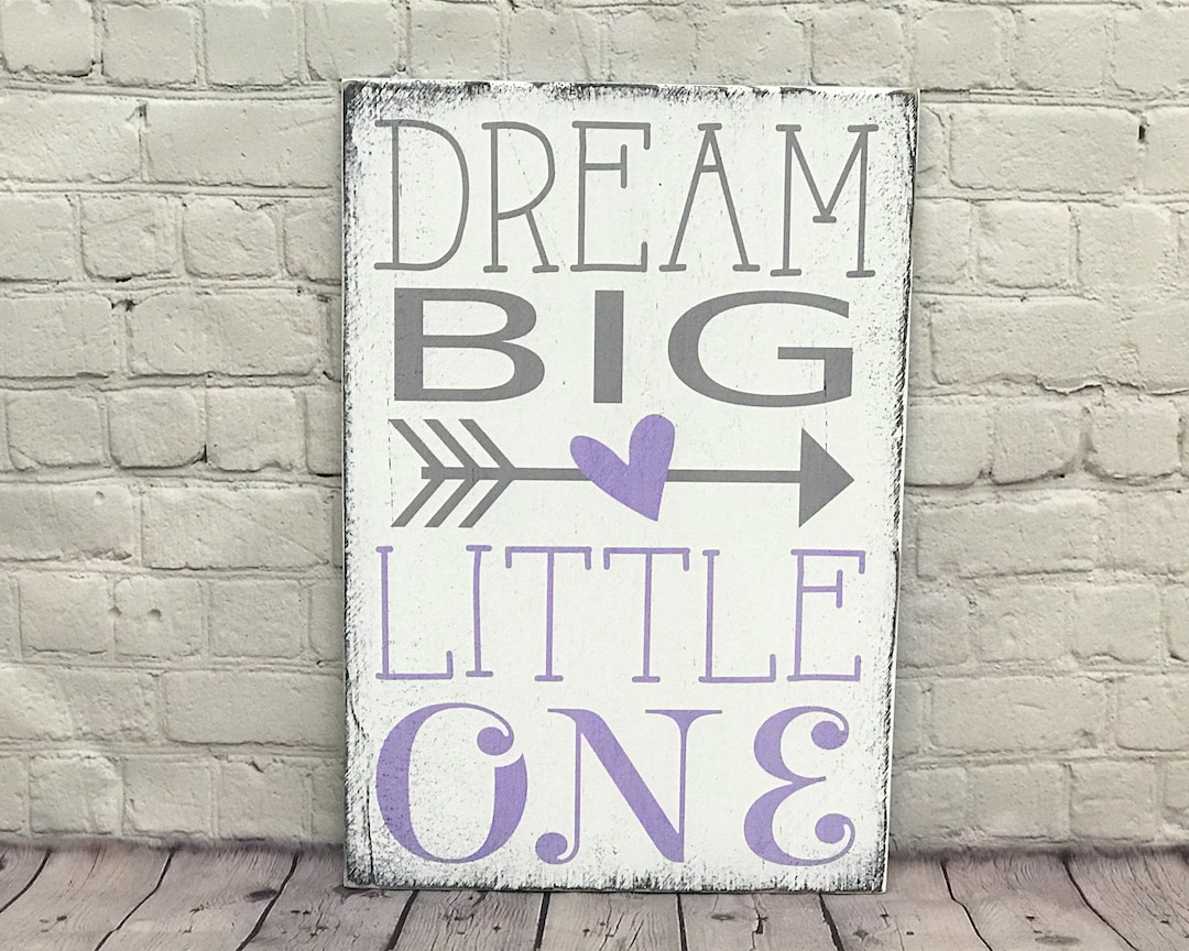 Dream Big Little One Wood Sign Girls Nursery Sign Boys Nursery Sign ...