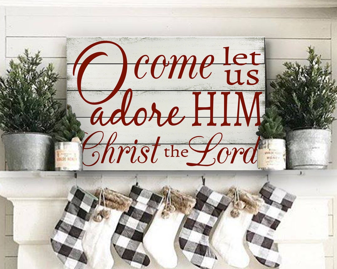 Christian Christmas Sign - O Come Let Us Adore Him Pallet Sign - Rustic ...