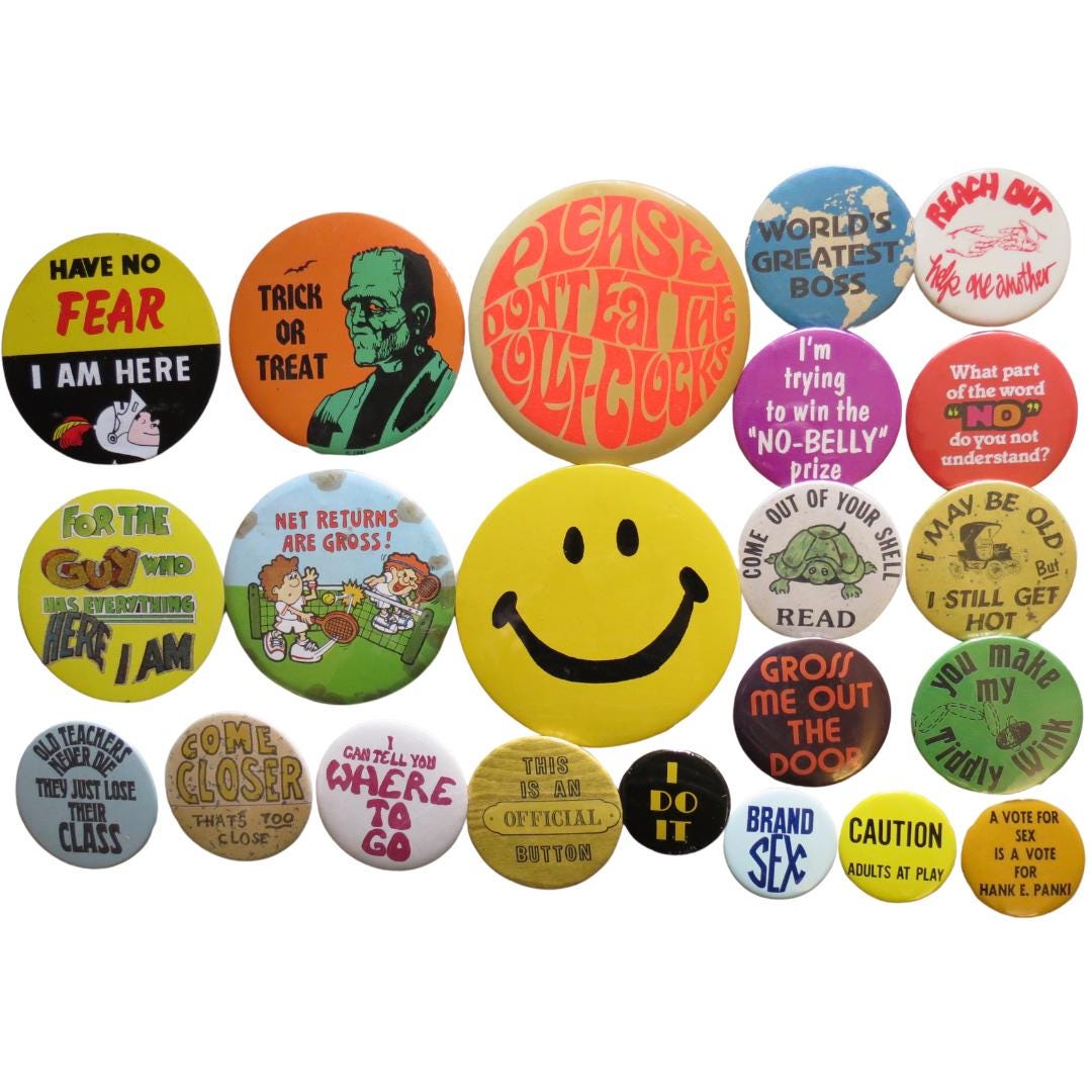 Vintage Pinback Button - 60s 70s Groovy Humor Themes - Misc. Novelty ...
