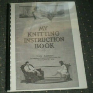Sock Knitting Machine Gearhart's Manual 1924 (copy) My Knitting ...