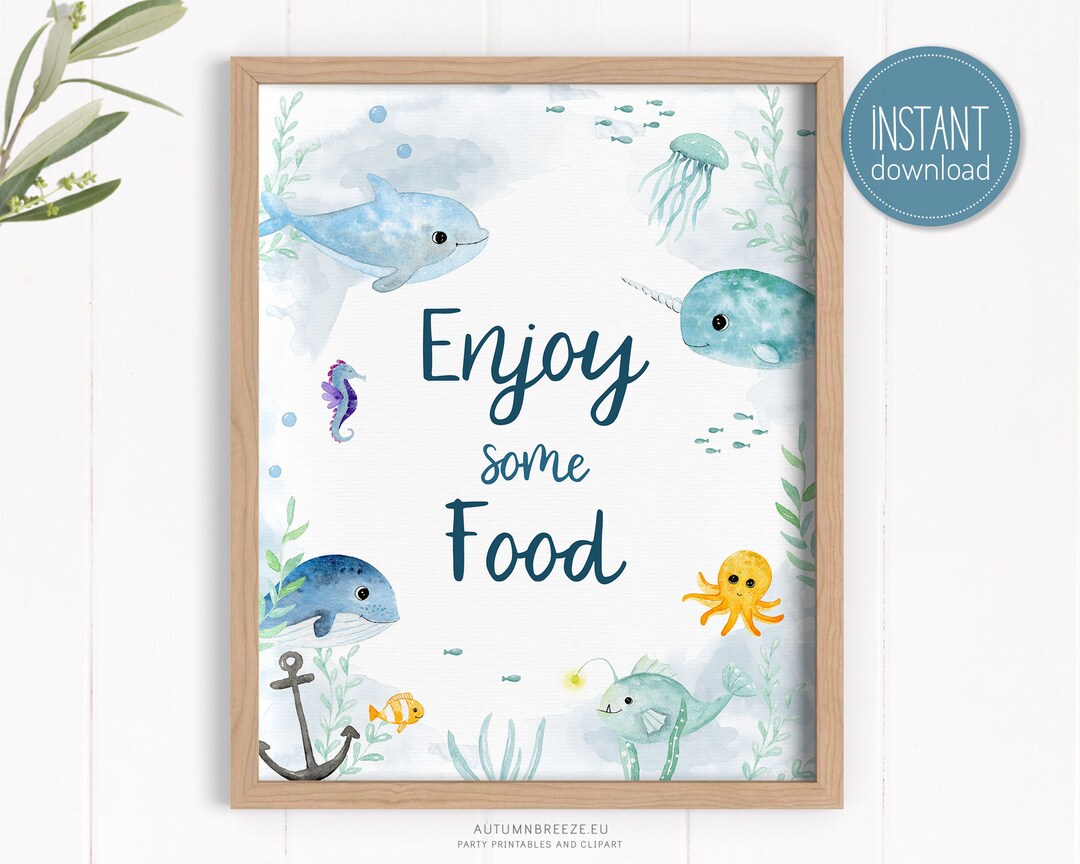 Enjoy Some Food Sign, Printable Sign, Under the Sea Party Birthday ...