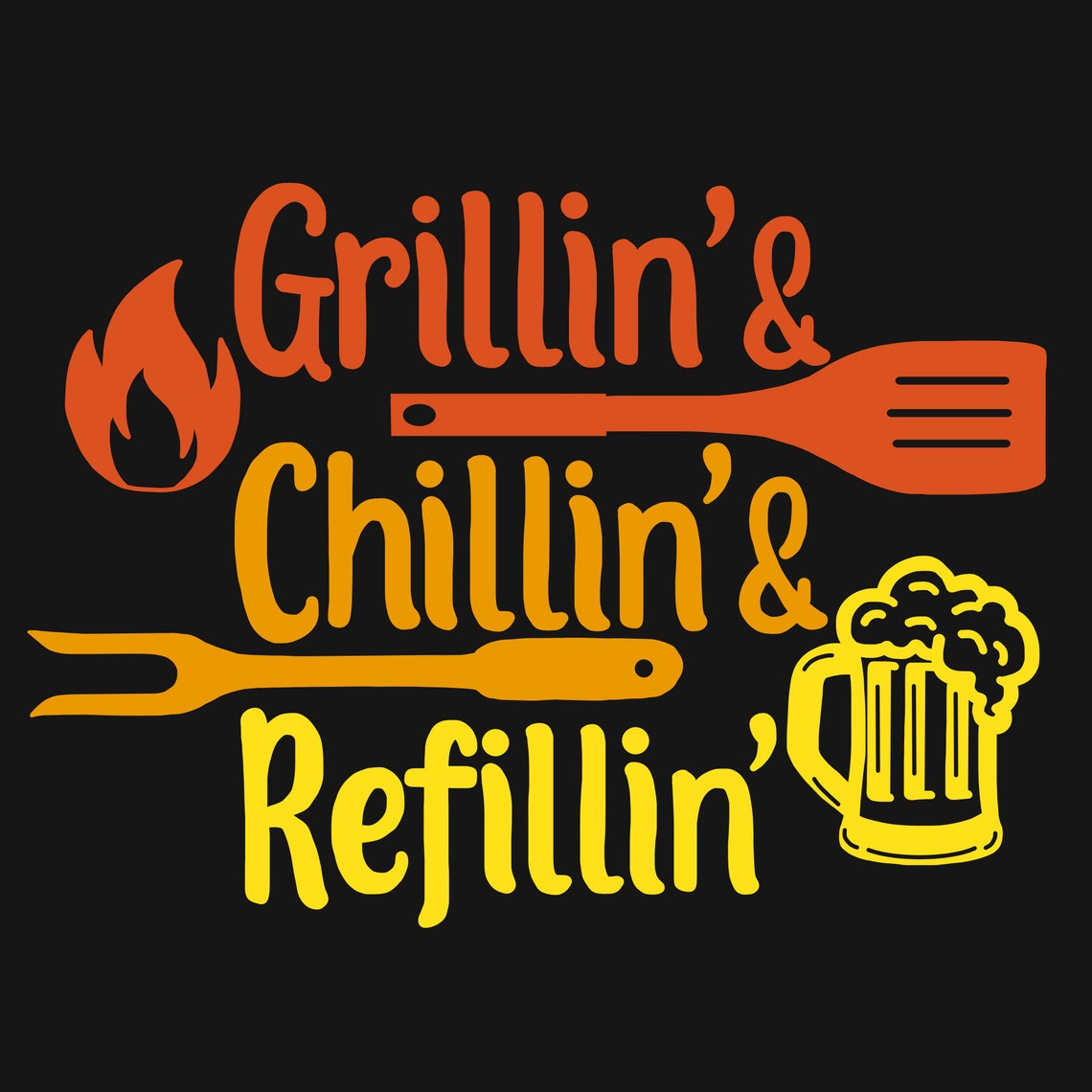 Grillin' Chillin' & Refillin' SVG Instant Digital - Etsy
