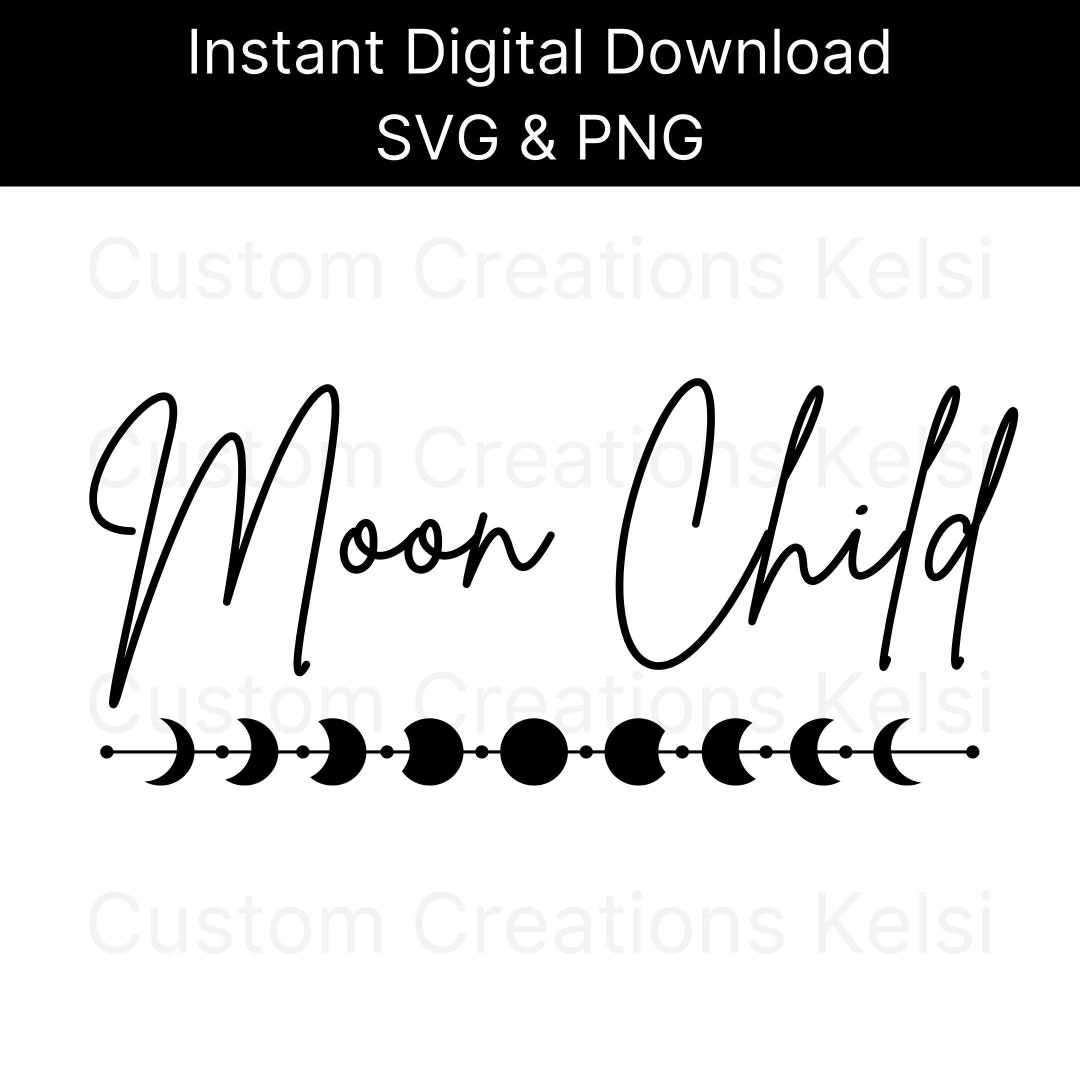 Moon Child SVG, Phases of the Moon SVG, Boho Cut File, for Cricut ...